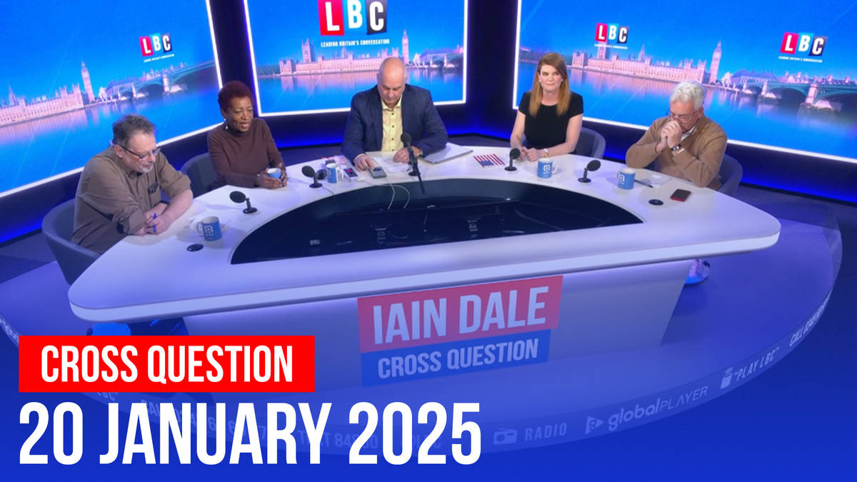 Cross Question with Iain Dale 20/01 | Watch Again | LBC