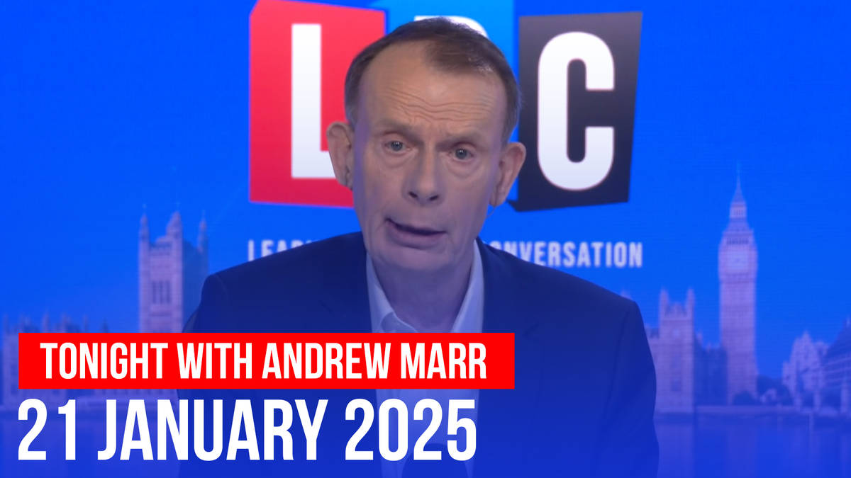 Tonight with Andrew Marr 21/01 | Watch Again | LBC