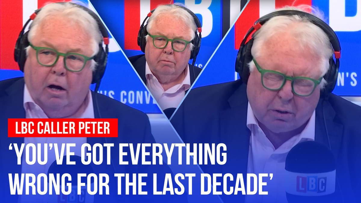 LBC caller tells Nick Ferrari: "You've got everything wrong for the ...