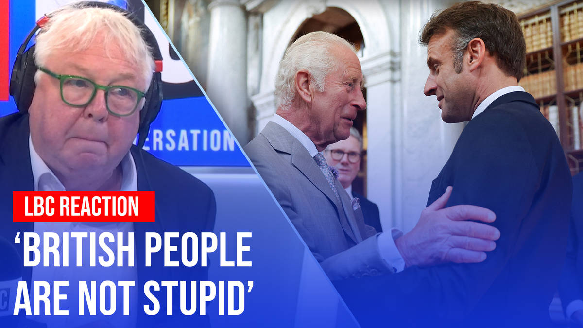 LBC reacts: King Charles will tell Macron there are 'no borders ...